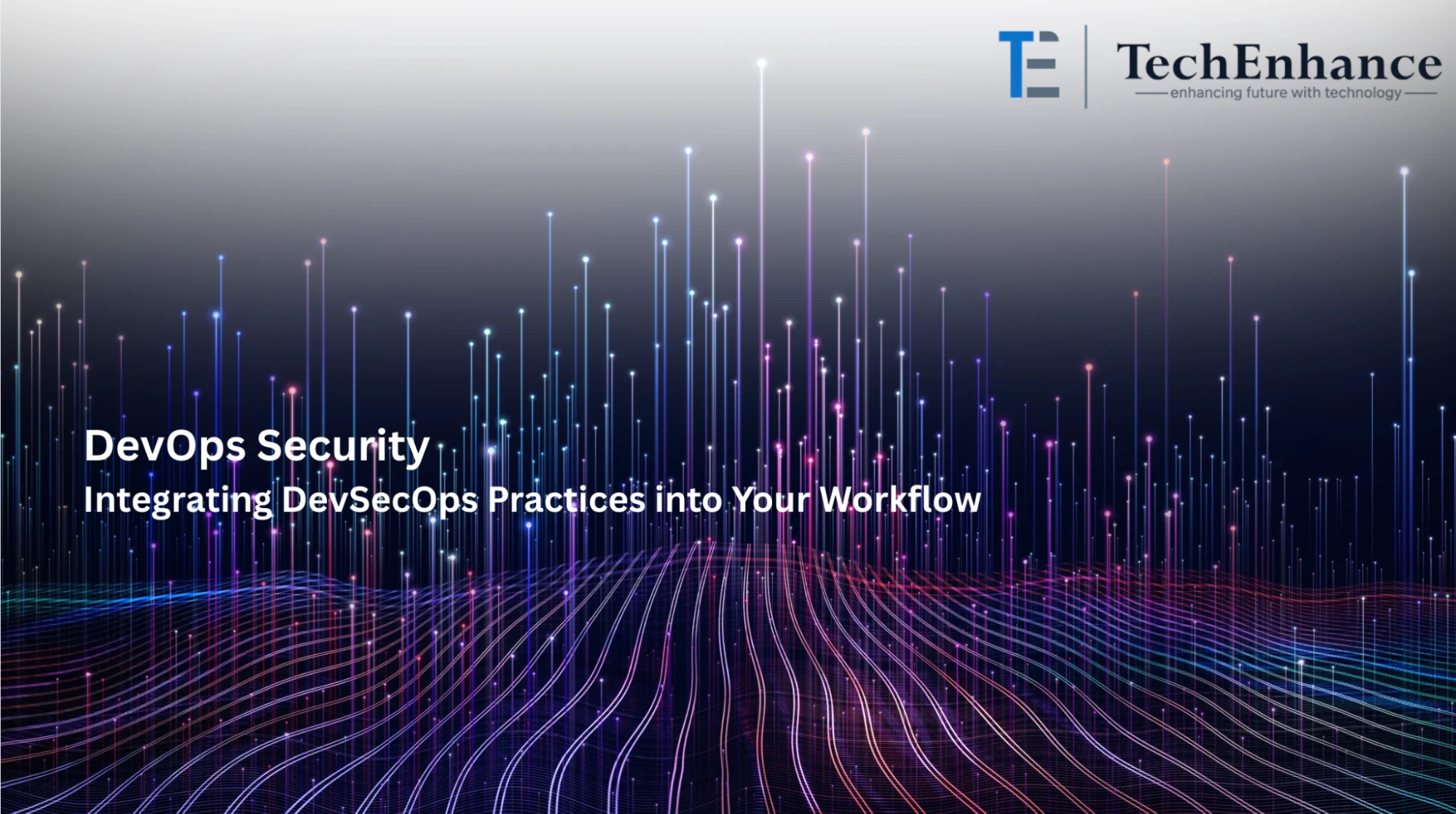 DevOps Security: Integrating DevSecOps Practices into Your Workflow
