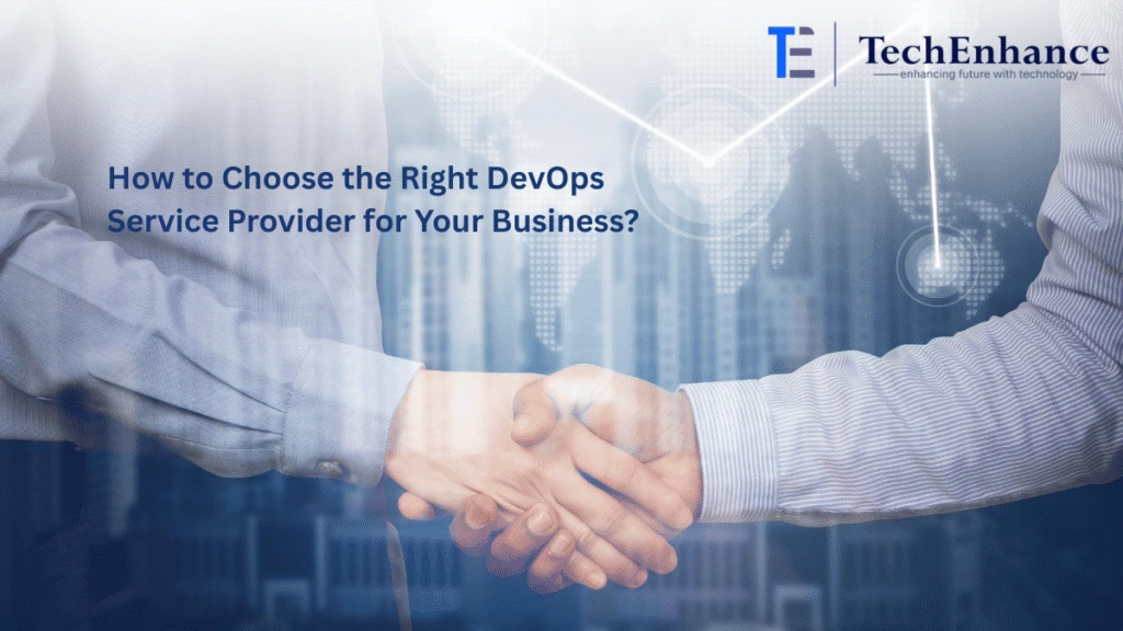 How to Choose the Right DevOps Service Provider for Your Business ...
