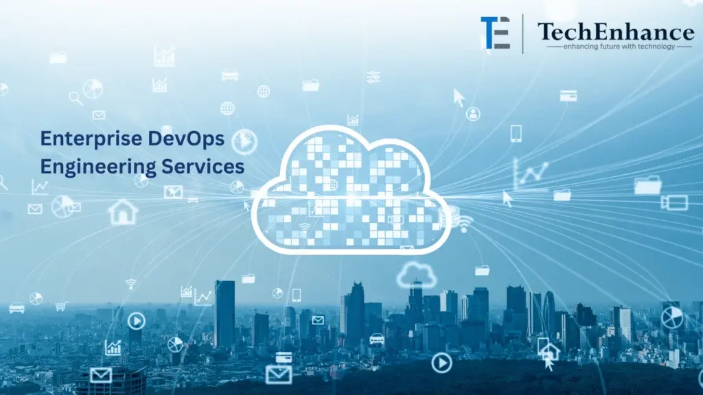 Enterprise DevOps Engineering Services for Scalable Cloud Operations