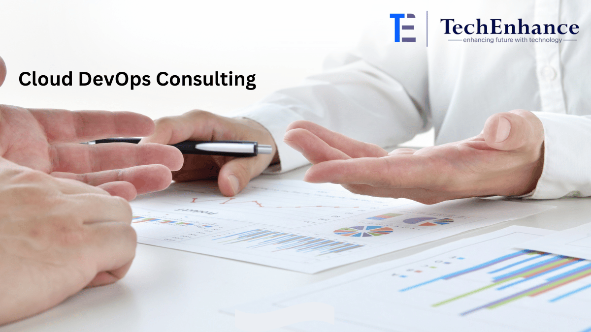 Cloud DevOps Consulting: Accelerate Your Digital Transformation - TechEnhance